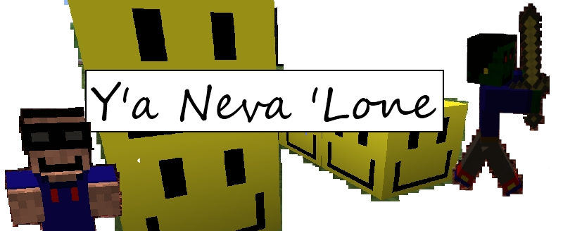 Y'a Neva 'Lone Minecraft Texture Pack