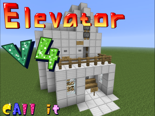 Elevator v4 now you can call it Minecraft Map