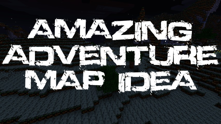 Amazing Adventure Map Idea! (Regular and Nightmare Worlds) Minecraft Map