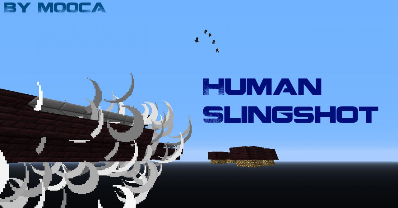 Humanslingshot Minecraft Map