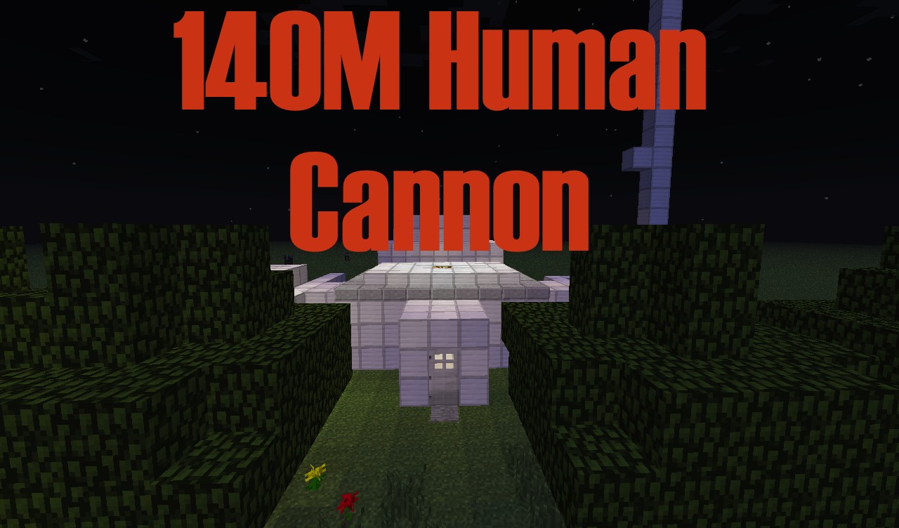 140M Human Cannon! Minecraft Map