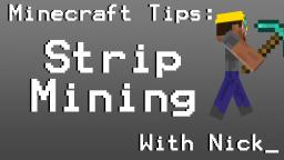 Minecraft Tips: Strip Mining