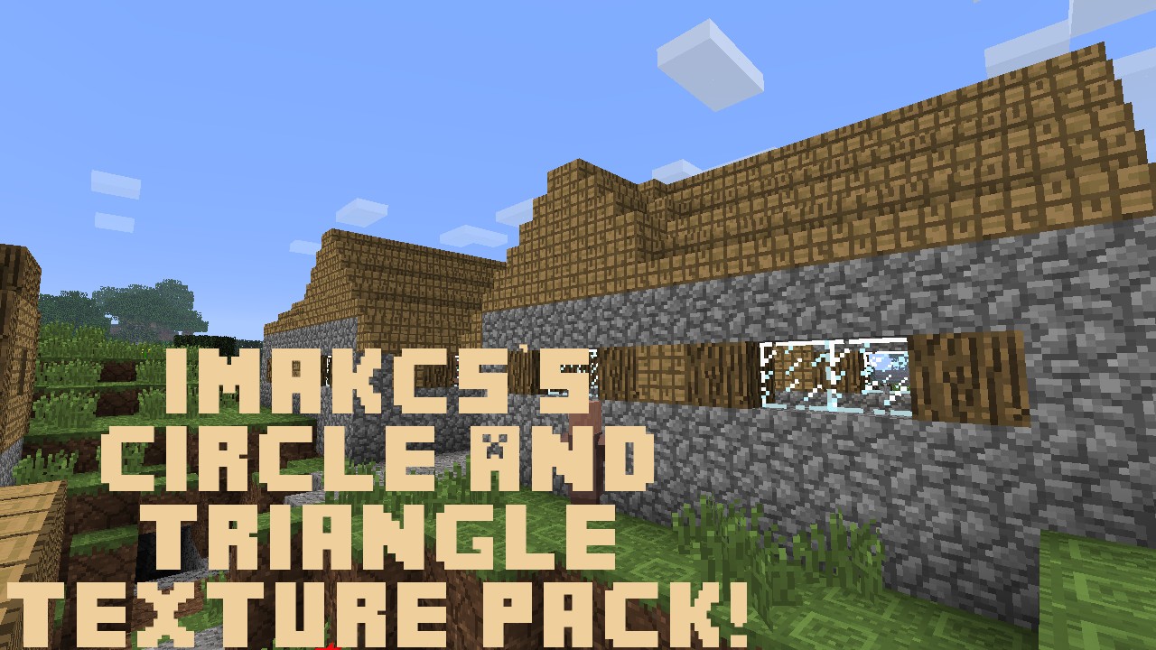 iMakcs's Circle And Triangles Texture Pack! Minecraft Texture Pack