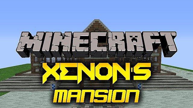 Xenon's Mansion Minecraft Map