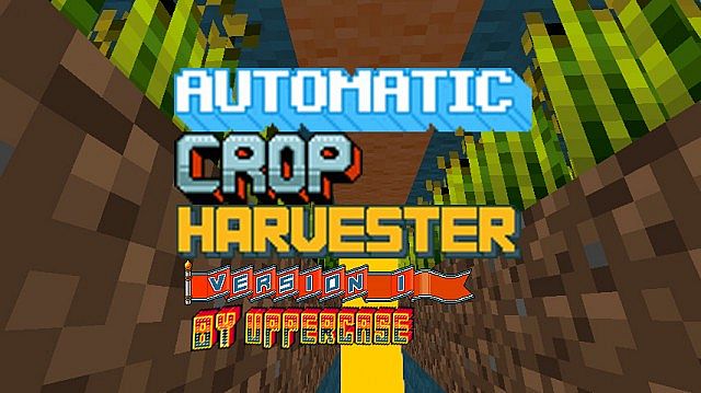 Automatic Crop Harvester 1.0 Minecraft Map