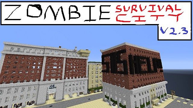 Zombie Survival City(V2.3)[Version V2.4 still in progress] Minecraft Map
