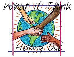 What I Think...Helping Out