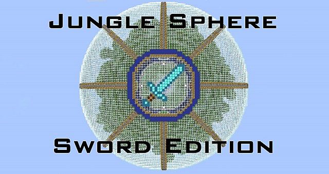 [PVP] Jungle Sphere - Sword Edition Minecraft Map