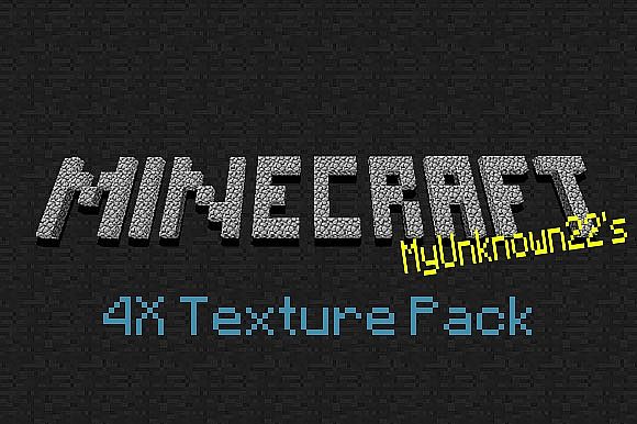 Myunknown22's 4X Texture Pack Minecraft Texture Pack