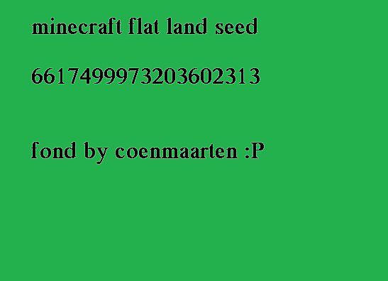 flat land seed with 7 oak sapling Minecraft Map
