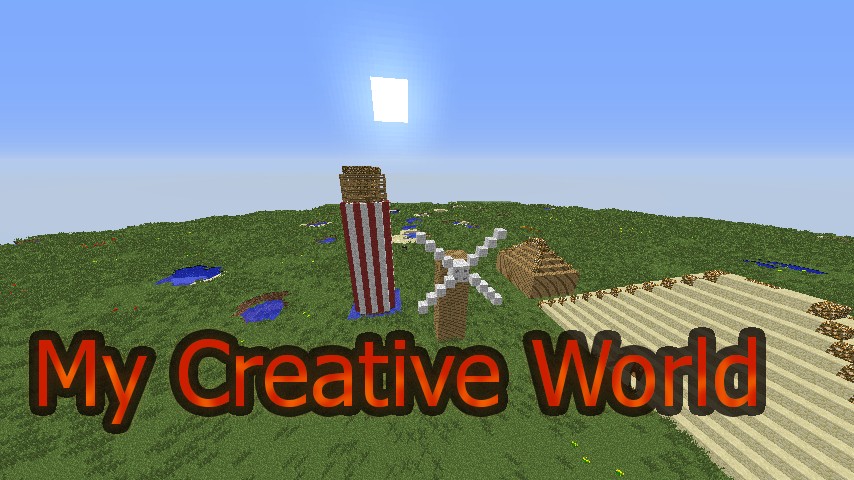 My "Creative" World Minecraft Map
