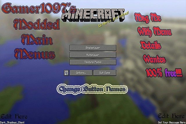 Gamer1097 S Custom Menu Button Names And Bottom Text Minecraft Mod