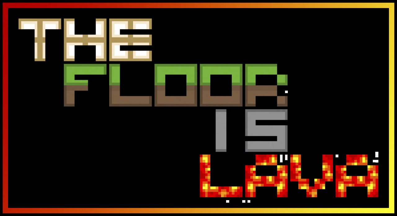 The floor is lava Minecraft Map