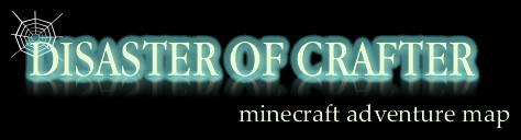 [DoC] Disaster of Crafter Adventure world/map Minecraft Map