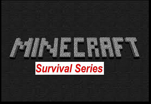 Minecraft- Survival Series (Episode 2) Minecraft Map