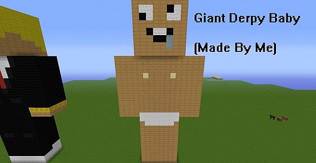 Giant "Derpy Baby" (Made By Me) Minecraft Map