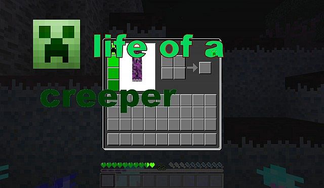 Life Of A Creeper Minecraft Map