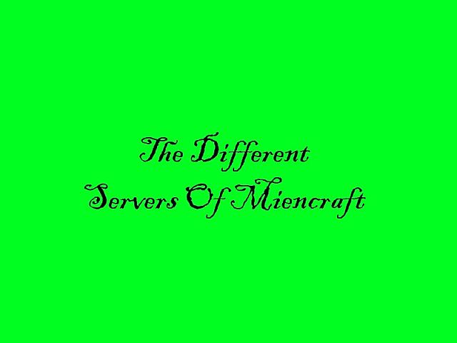 The Different Servers Of Minecraft