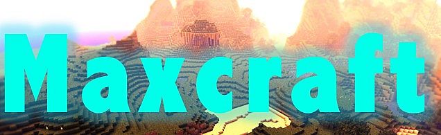 Maxcraft