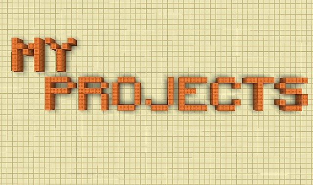 My projects (Done and in Progress)