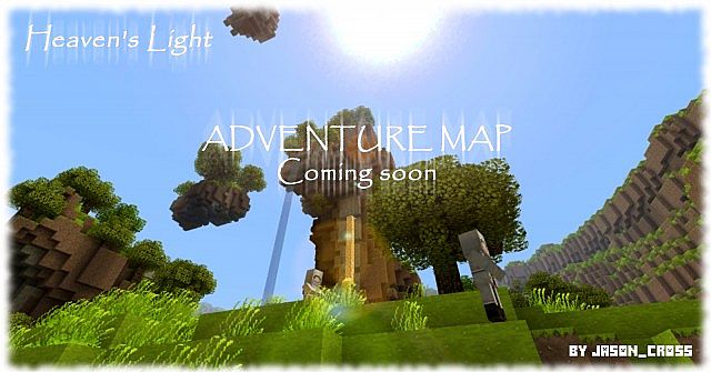 [COMING SOON] New Adventure Map (Heaven's Light)