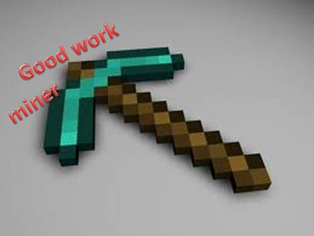 well done miner Minecraft Texture Pack