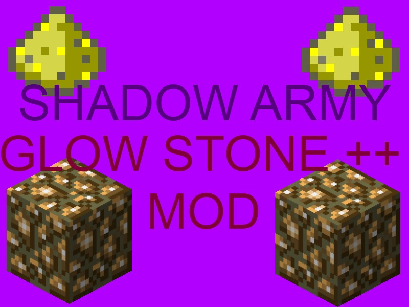 Glowstone ++ Mod (v0.01 Alpha) Minecraft Mod