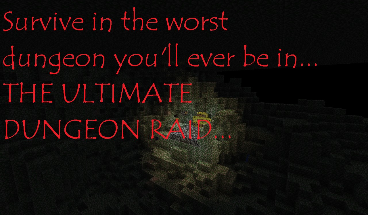 The Ultimate Dungeon Raid Minecraft Map