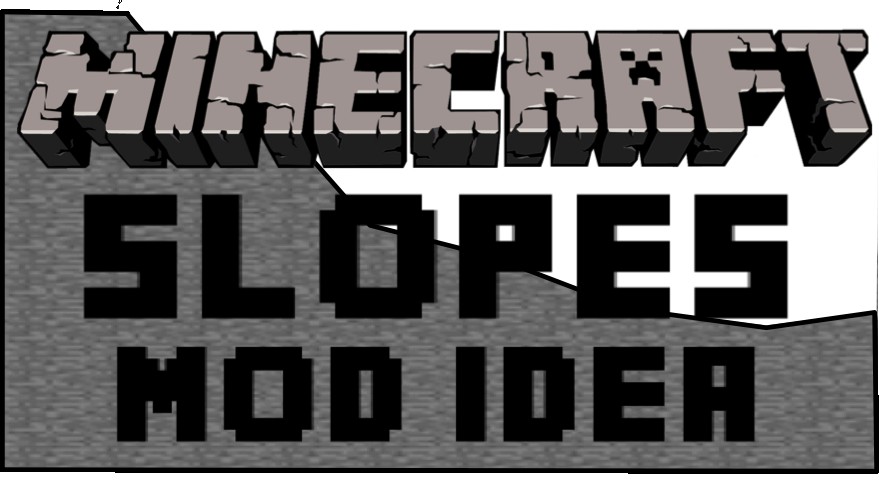 Slopes - an original graphics idea. Minecraft Blog