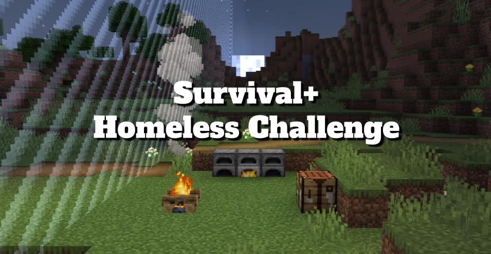 Survival+ (Homeless Challenge) Minecraft Data Pack