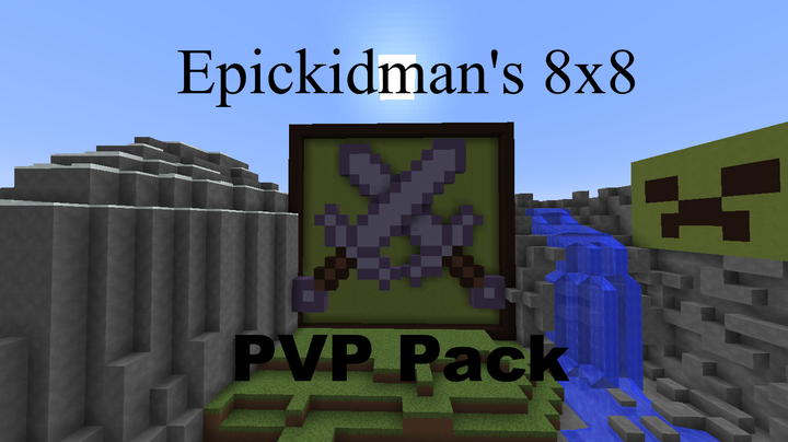 Epickidman's Default PVP pack (8x8) 1.8 Minecraft Texture Pack