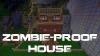 Zombie-Proof House Minecraft Map