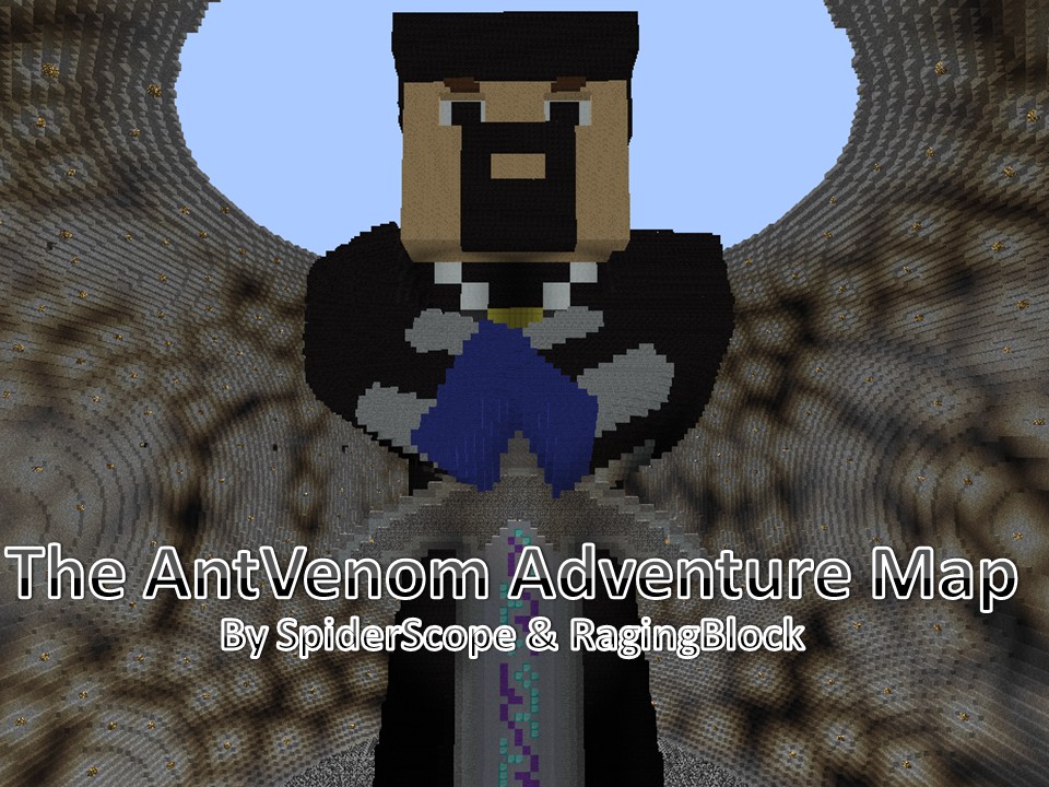 The AntVenom Adventure Map (By SpiderScope & RagingBlock) Minecraft Project