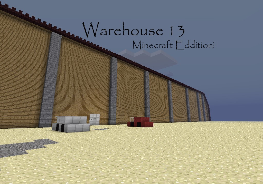 Warehouse 13 Minecraft Edition [ Cancled ] Minecraft Project