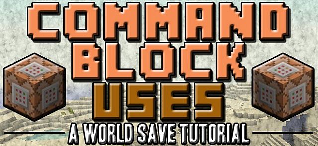 Command Block Commandsuses World Save Tutorial Minecraft Map 