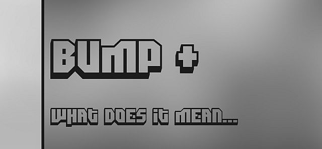 Bumping - What does it mean...