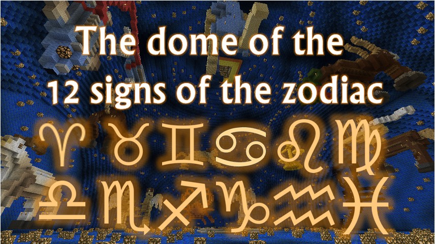 Minecraft Project: The dome of the 12 signs of the zodiac (by vahi125 ...