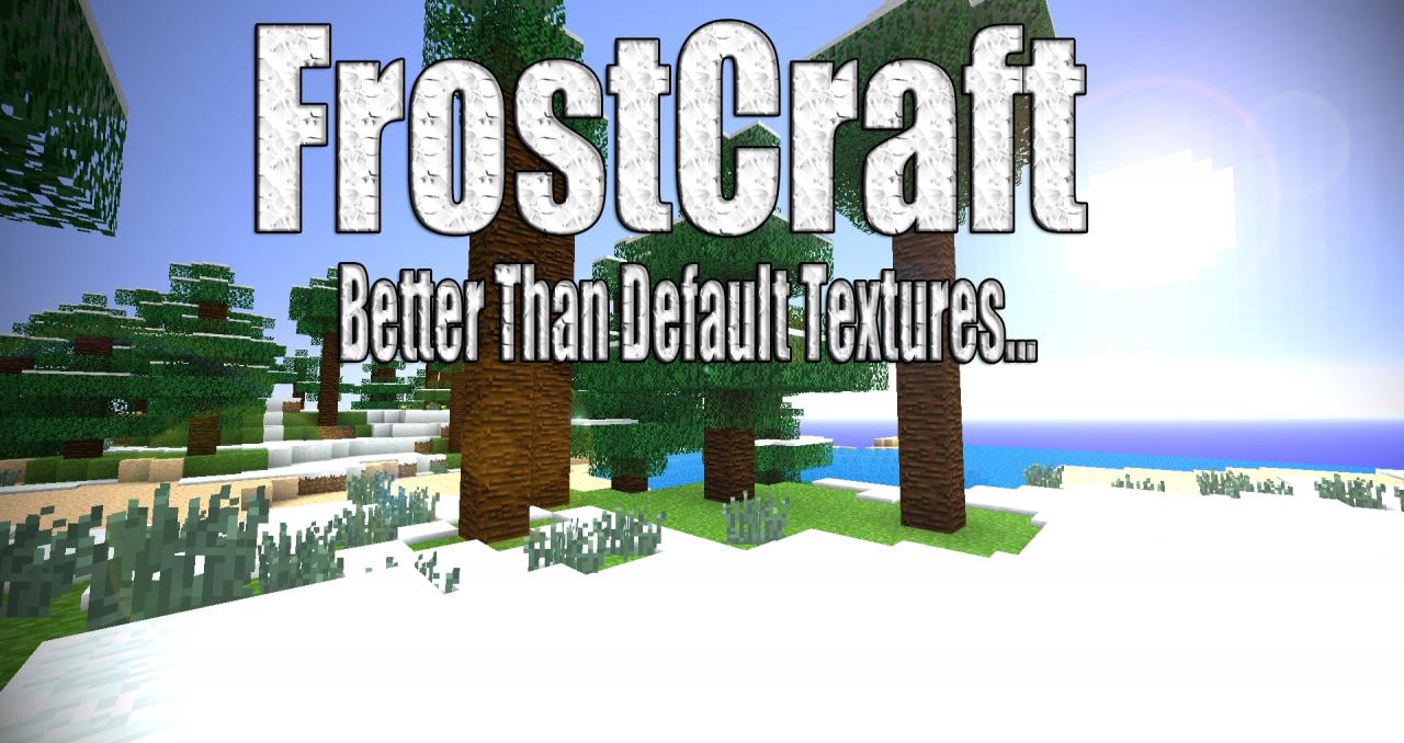 FrostCraft TexturePack (Better Than Defualt Textures) Minecraft Texture ...