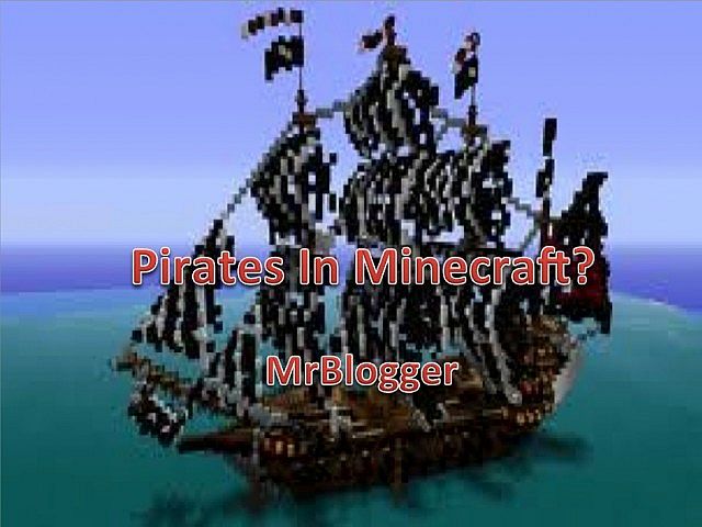 Pirates In Minecraft? [Npc Idea]