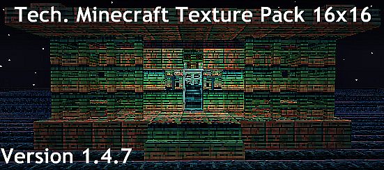 Tech. Minecraft Texture Pack 16x16 [V1.4.7] Minecraft Texture Pack