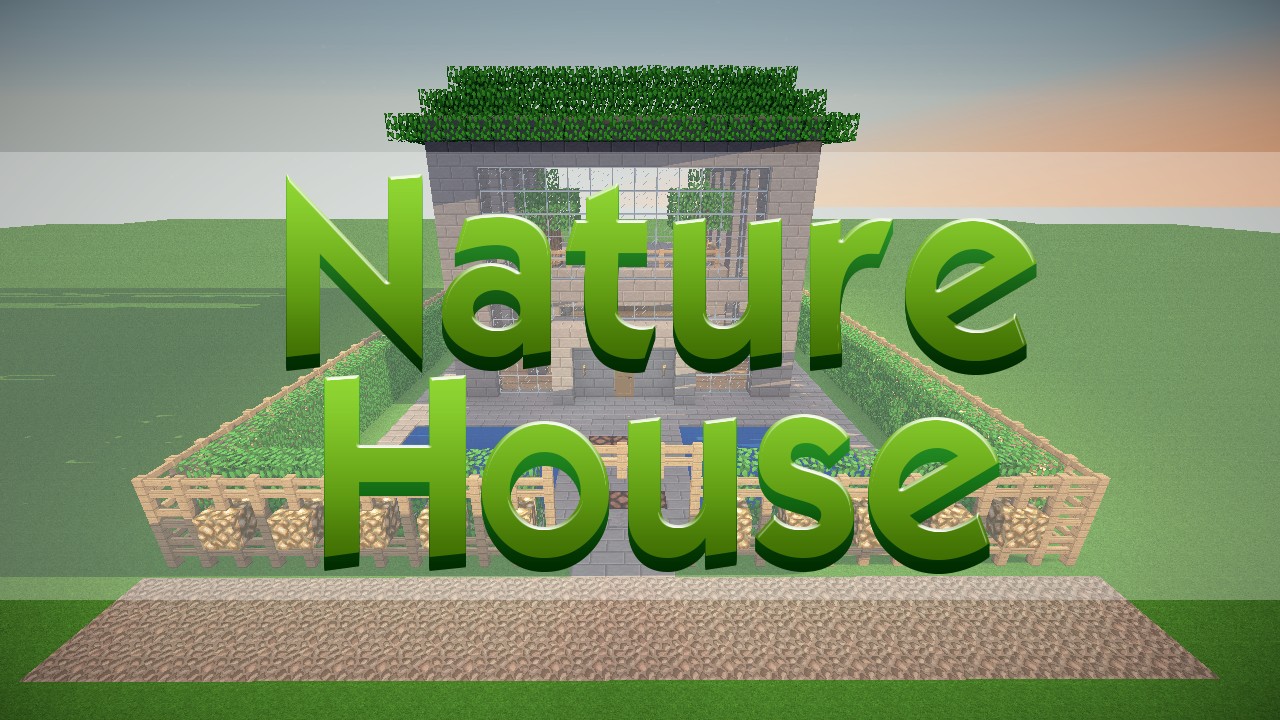 Minecraft Map: Nature House [BUILD] Minecraft Map