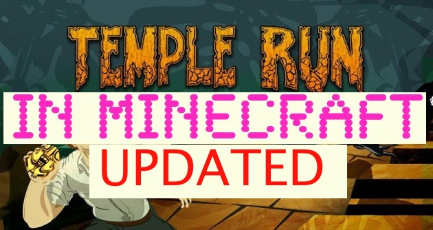(UPDATED!!!) TEMPLE RUN in MINECRAFT Minecraft Map