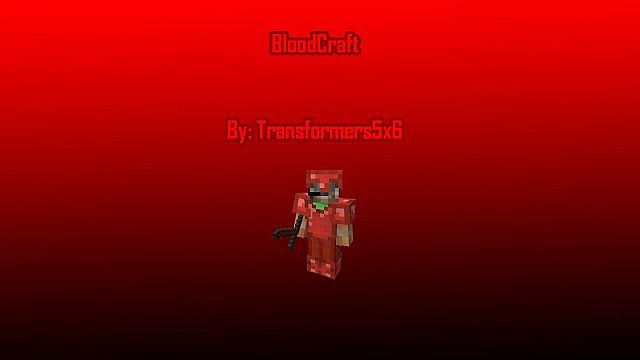 BloodCraft by Transformers5x6 [20 Diamonds] Minecraft Mod