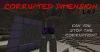 Corrupted Dimension [Brand new Dimension and Boss Mob!!!] Alpha 1.2 (MC ...