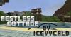 Restless Cottage 1.00 Minecraft Map