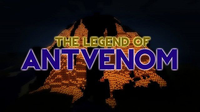 The Legend Of Antvenom Minecraft Map