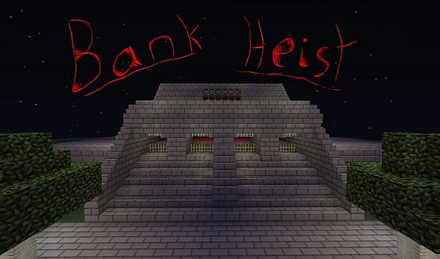Bank Heist Minecraft Map
