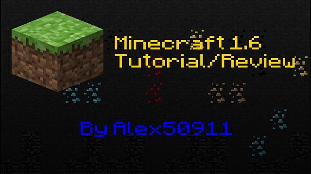 Minecraft 1.6 Tutorial/Review