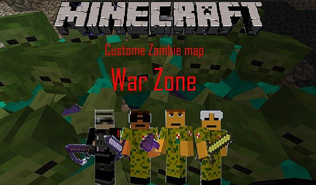 Custome Zombie map 3 (War Zone) Minecraft Map
