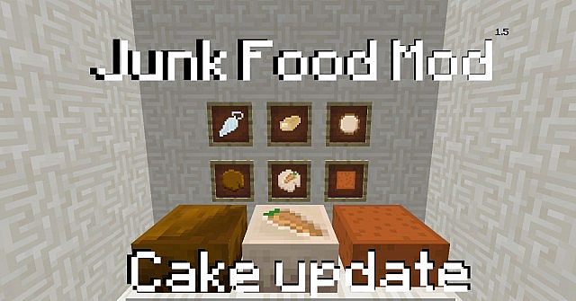 JunkFood v1.1 Cake update [1.5][Forge] Minecraft Mod